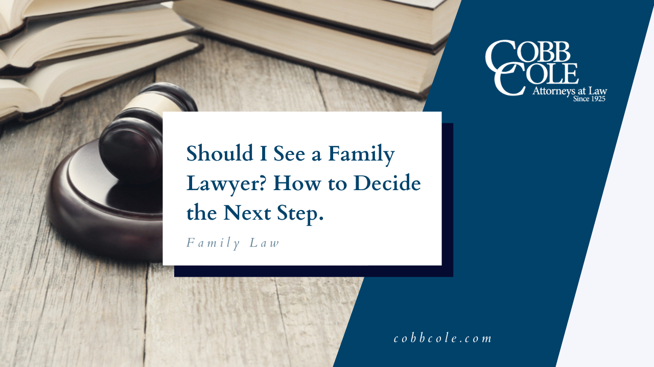 Should I See a Family Lawyer? How to Decide the Next Step. %%page%%