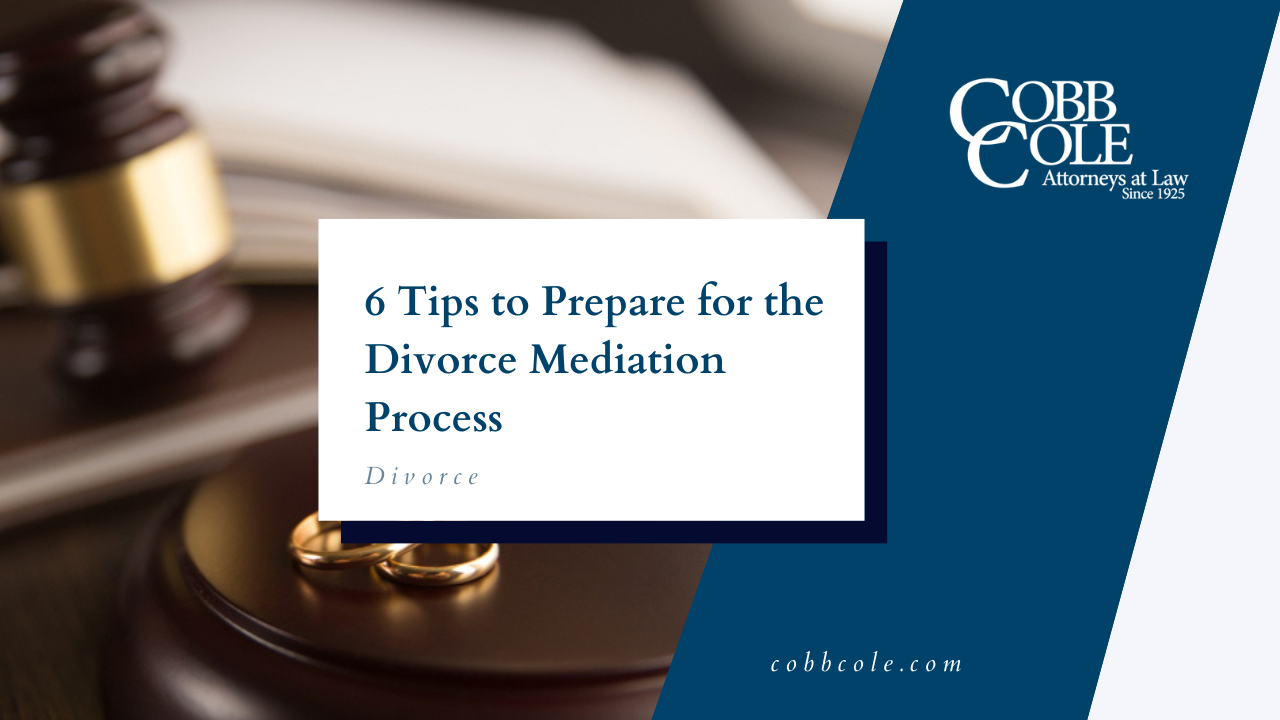 6 Tips to Prepare for the Divorce Mediation Process